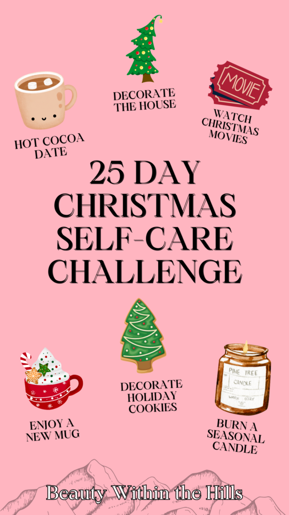 25 Days of Christmas Self-Care - Beauty Within the Hills